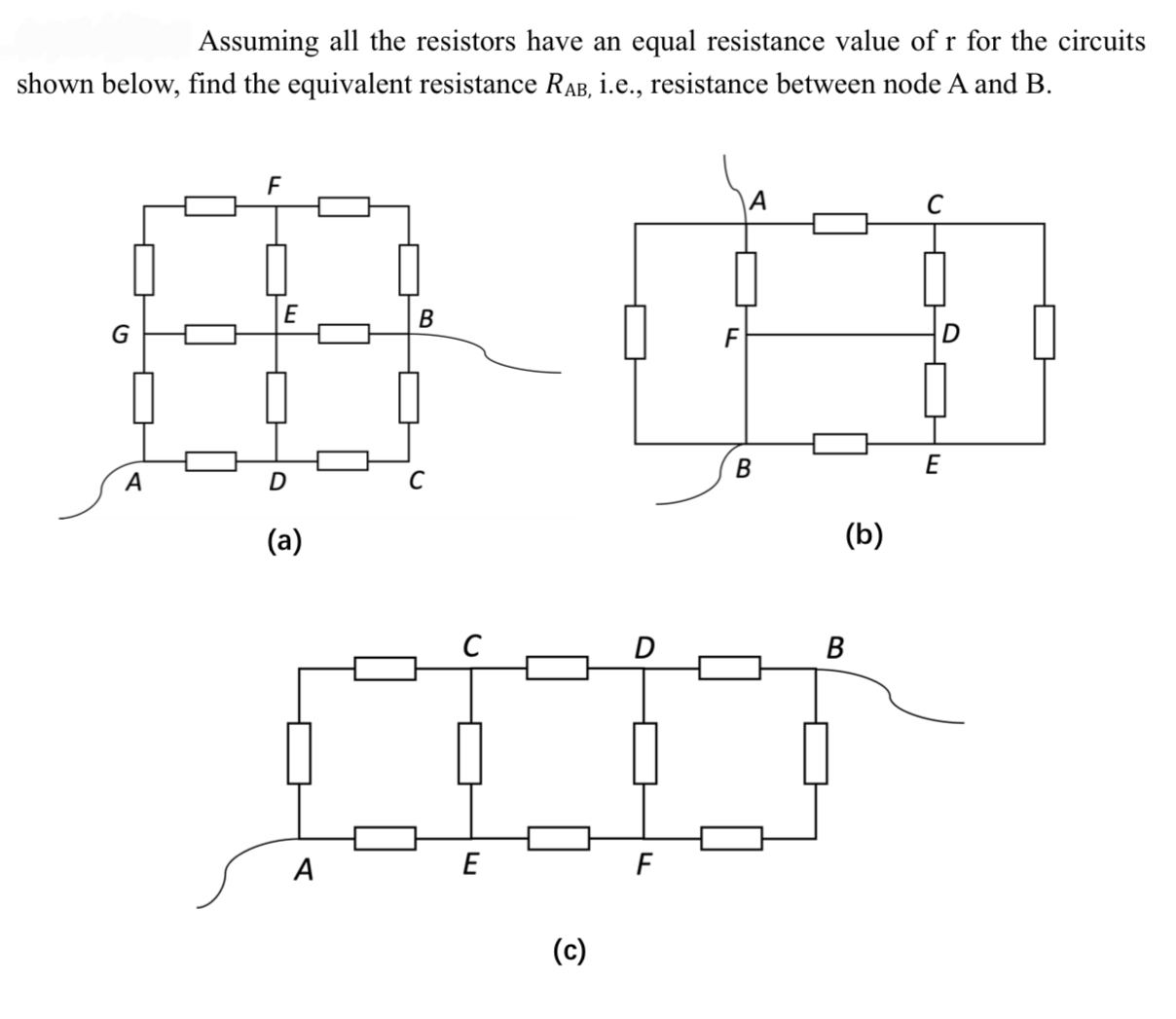 Solved Assuming all the resistors have an equal resistance | Chegg.com