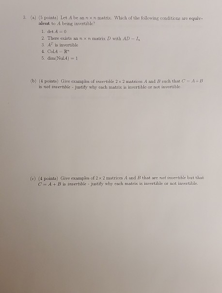 Solved 3. (a) (5 points) Let A be an nxn matrix. Which of | Chegg.com