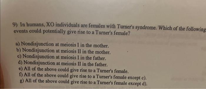 Solved 9) In humans, XO individuals are females with | Chegg.com