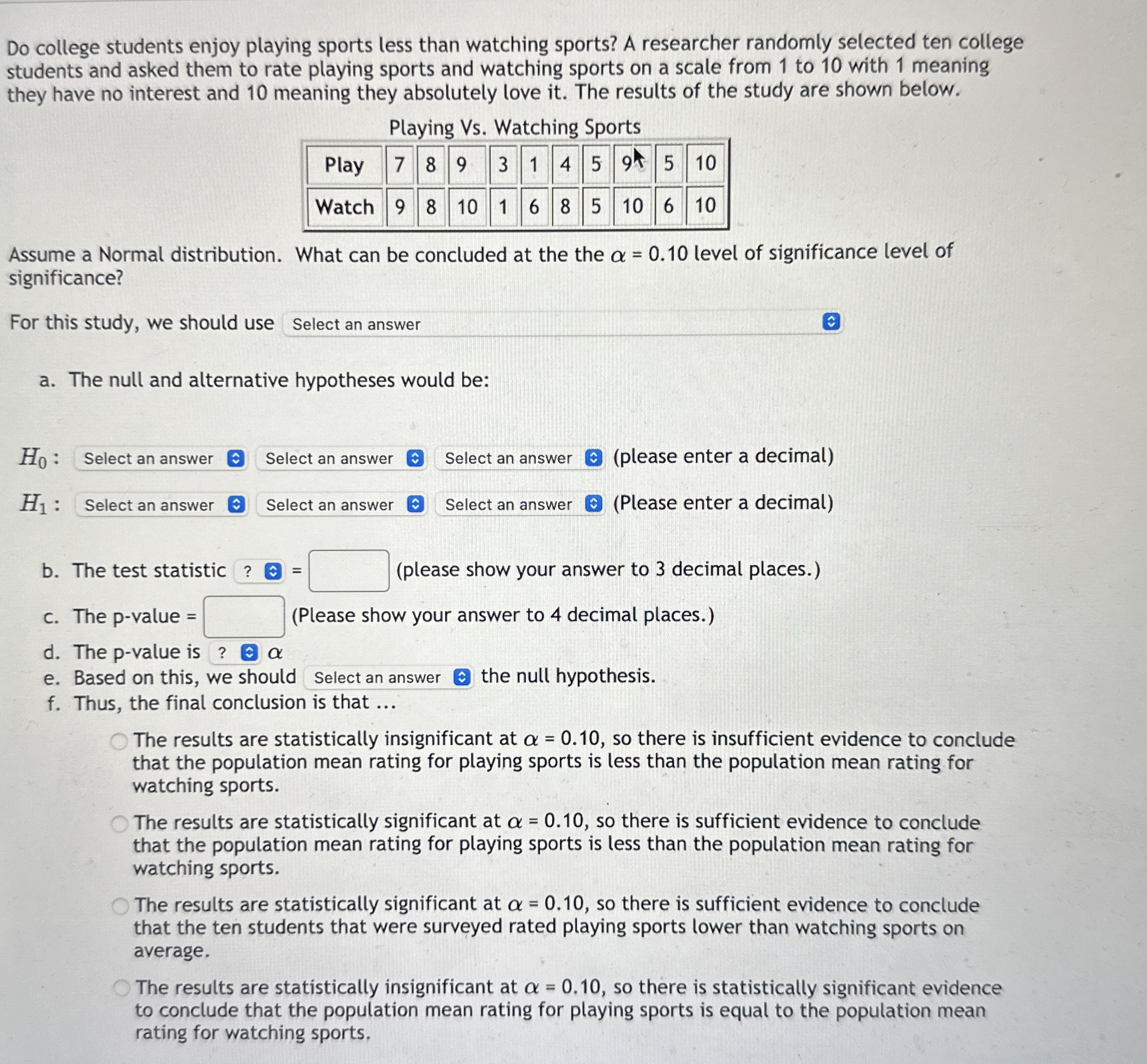 Solved Do college students enjoy playing sports less than | Chegg.com
