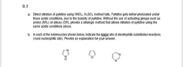 Solved Q. 2 a. Direct nitration of pyridine using HNO3, | Chegg.com