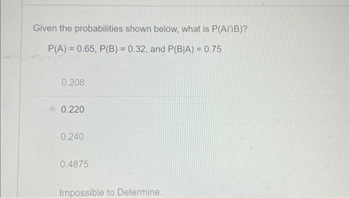 Solved Given the probabilities shown below, what is P(ANB)? | Chegg.com
