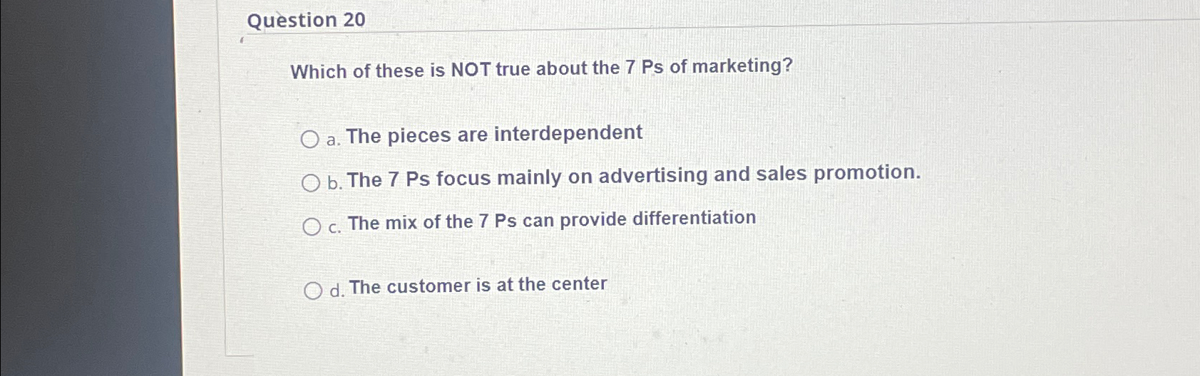 Solved Question 20Which of these is NOT true about the 7 ﻿Ps | Chegg.com