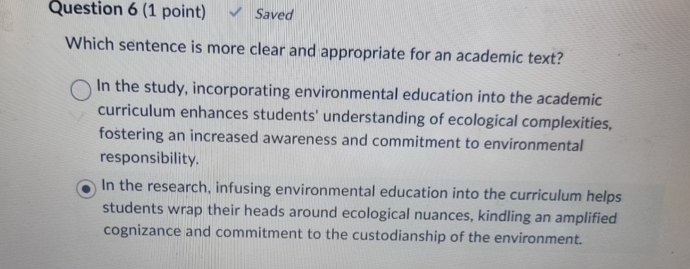 Solved Question 6 (1 ﻿point) ﻿SavedWhich sentence is more | Chegg.com