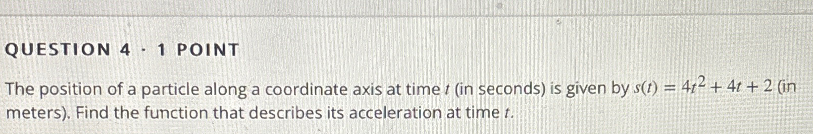Solved QUESTION 4 - 1 ﻿POINTThe position of a particle along | Chegg.com