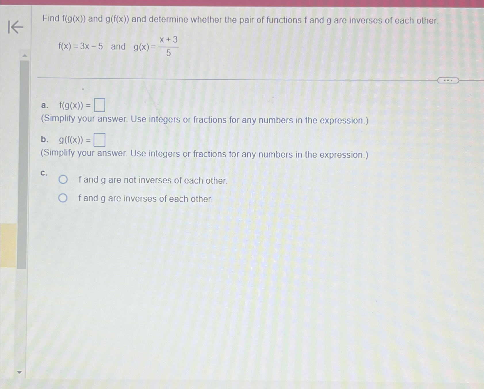 Solved Find f(g(x)) ﻿and g(f(x)) ﻿and determine whether the | Chegg.com