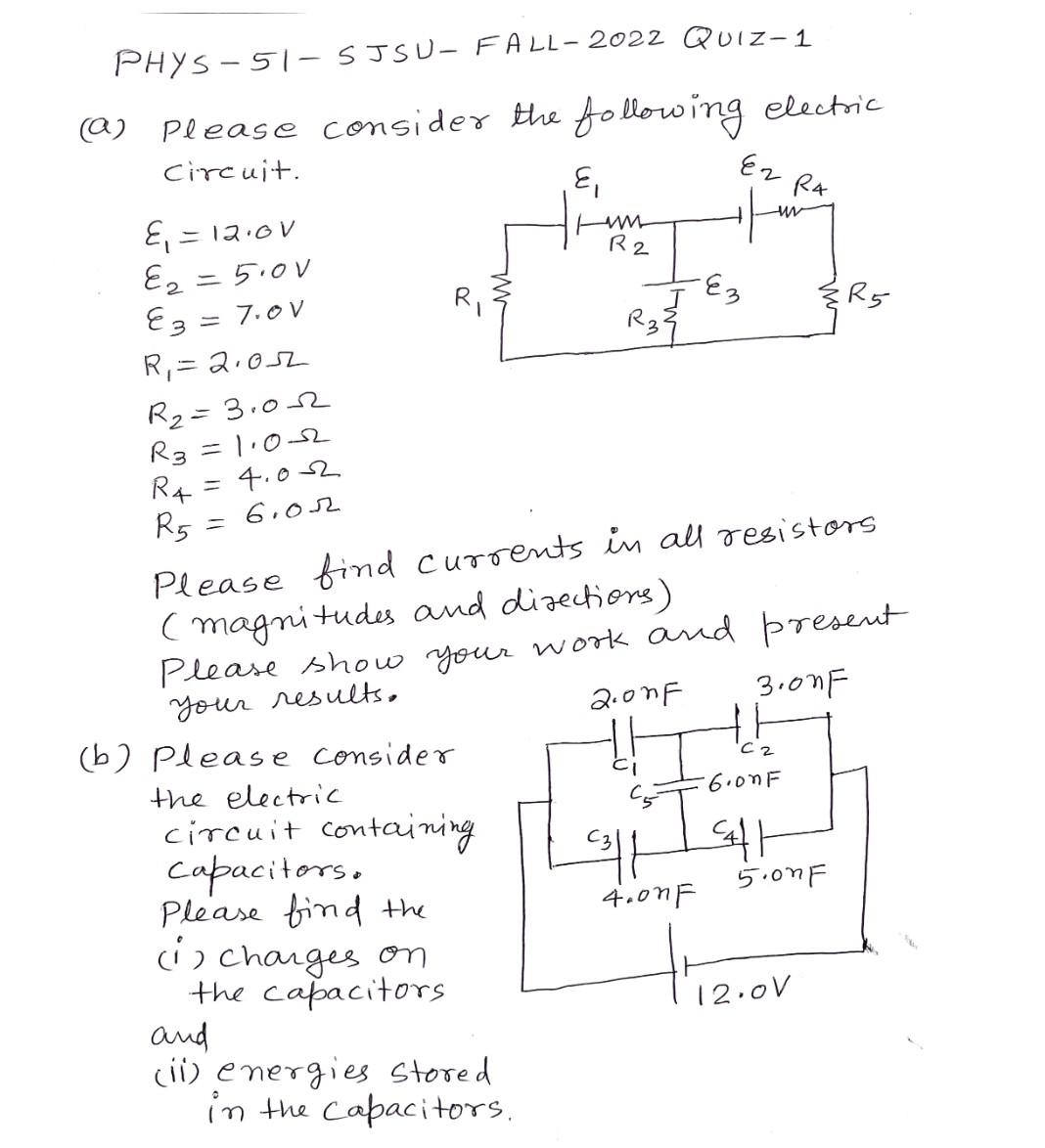 Solved PHYS - 51-SJSU-FALL-2022 QUIZ-1 (a) Please consider | Chegg.com
