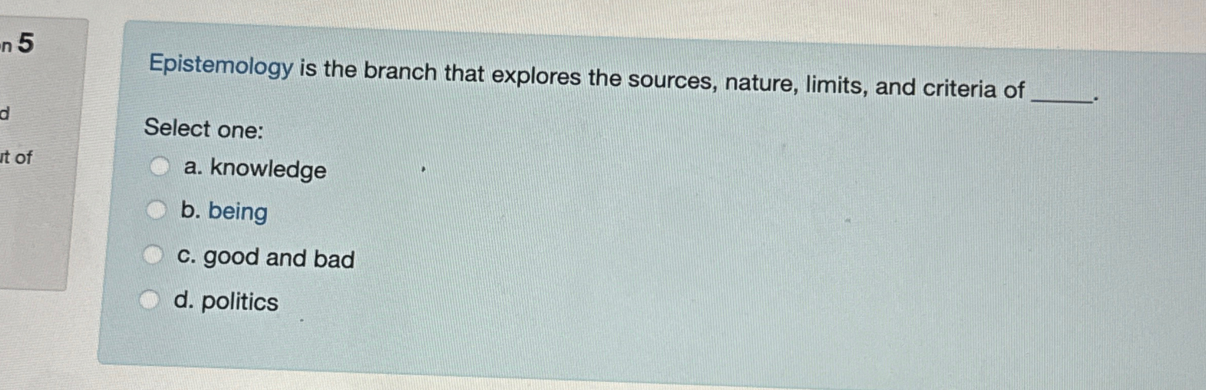 Solved Epistemology is the branch that explores the sources, | Chegg.com