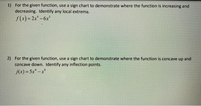 Solved 1) For the given function, use a sign chart to | Chegg.com