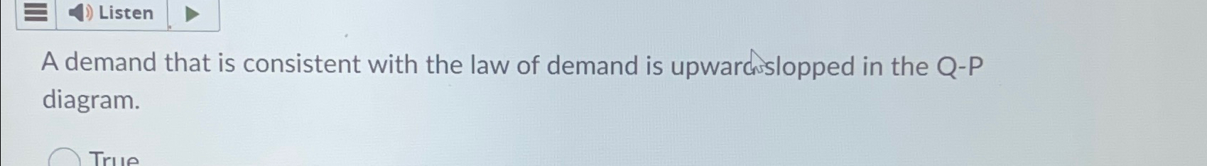 Solved A demand that is consistent with the law of demand is | Chegg.com