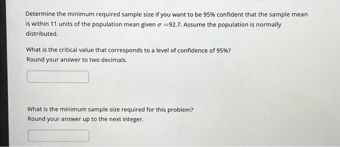 Determine the minimum required sample size if you | Chegg.com