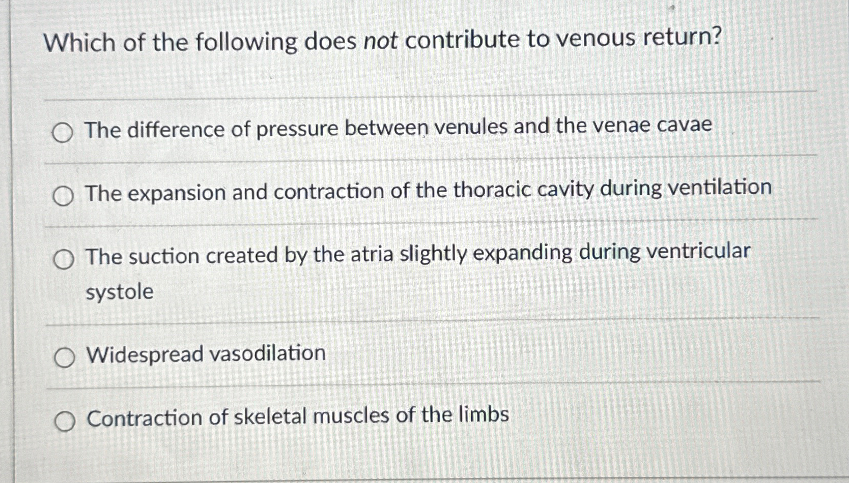 Solved Which of the following does not contribute to venous | Chegg.com