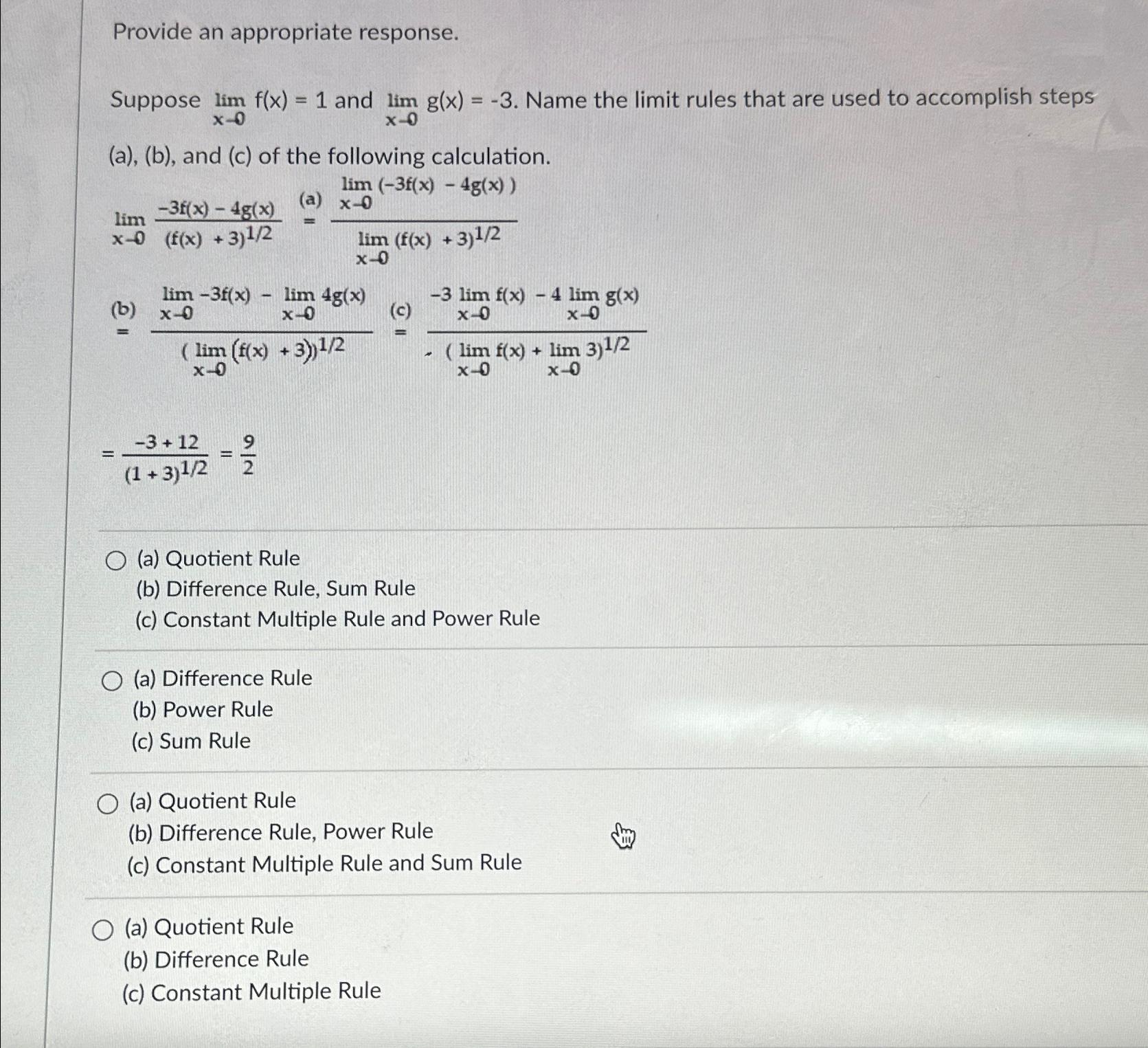 Solved Provide an appropriate response.Suppose limx→0f(x)=1 | Chegg.com