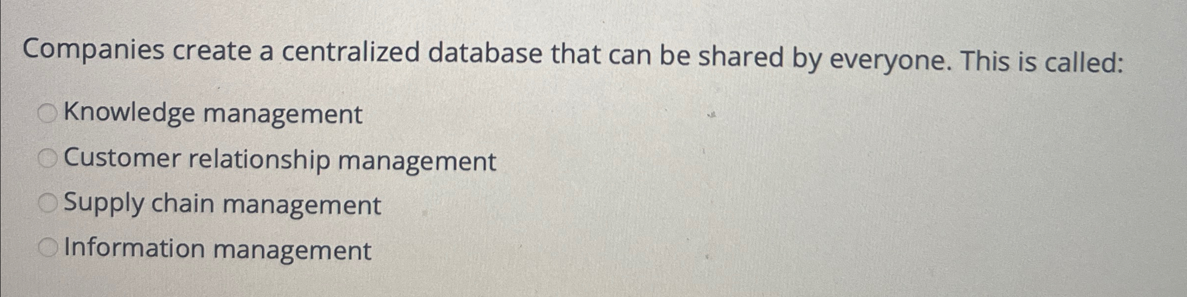Solved Companies create a centralized database that can be | Chegg.com