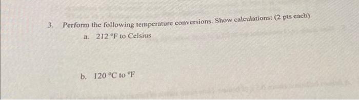 Solved 3. Perform the following temperature conversions. | Chegg.com