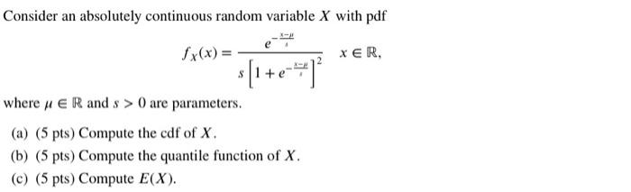 Solved Consider an absolutely continuous random variable X | Chegg.com