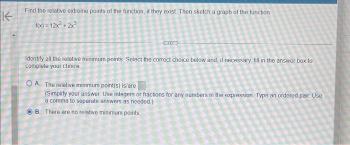Solved Find the relative extreme points of the function, if | Chegg.com