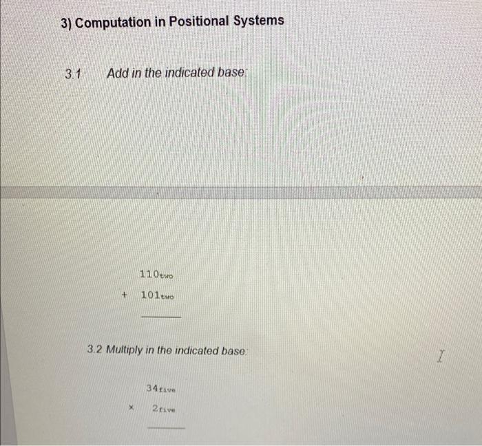 Solved 3) Computation in Positional Systems 3.1 Add in the | Chegg.com