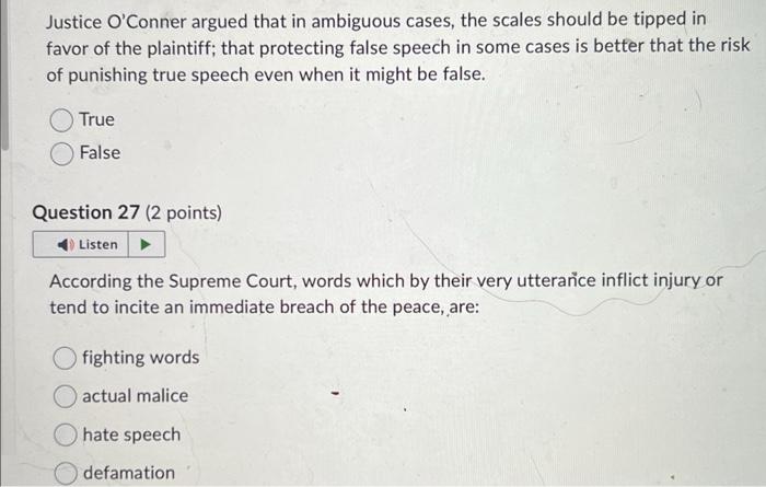 Justice O'Conner argued that in ambiguous cases, the | Chegg.com