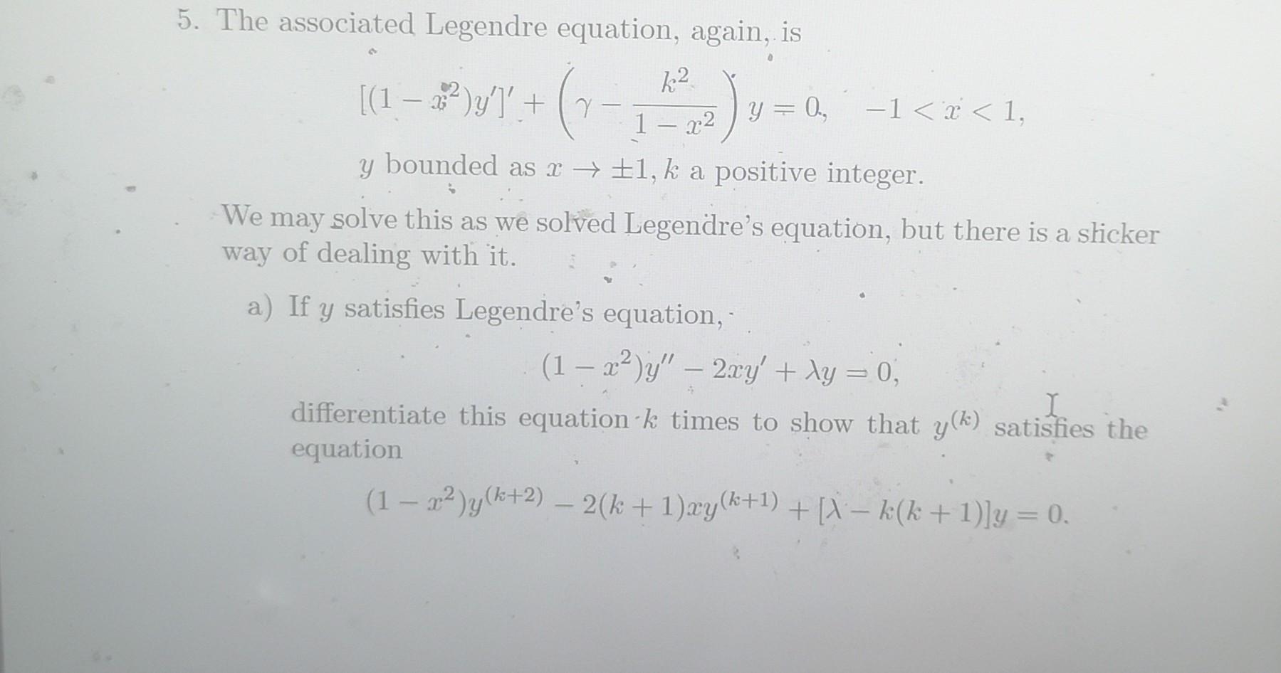 Solved 1 (-)ya = , 5. The associated Legendre equation, | Chegg.com