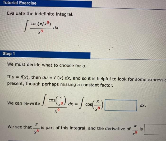 Solved Tutorial Exercise Evaluate the indefinite integral. | Chegg.com
