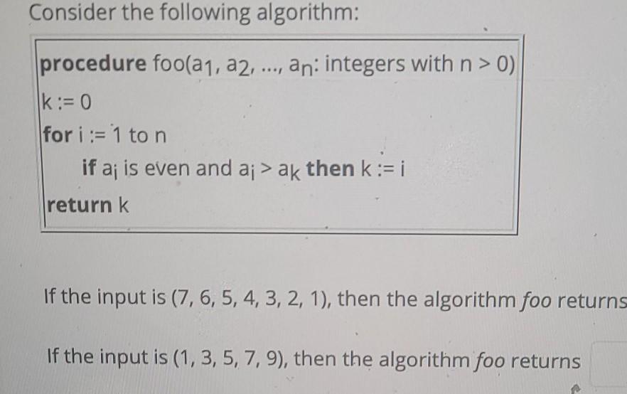 Solved Consider The Following Algorithm Procedure Fooa1 