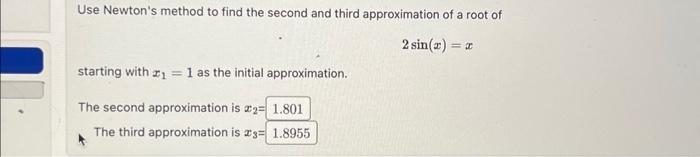 Solved Use Newton's method to find the second and third | Chegg.com