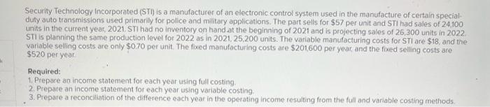 Solved Security Technology incorporated (STi) is a | Chegg.com