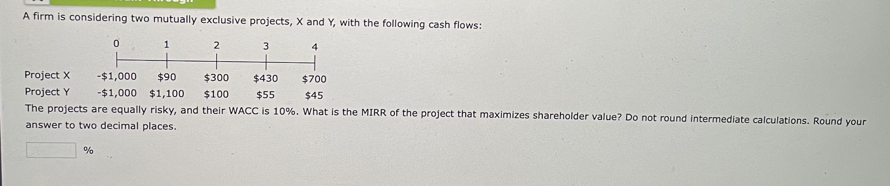 Solved A firm is considering two mutually exclusive | Chegg.com