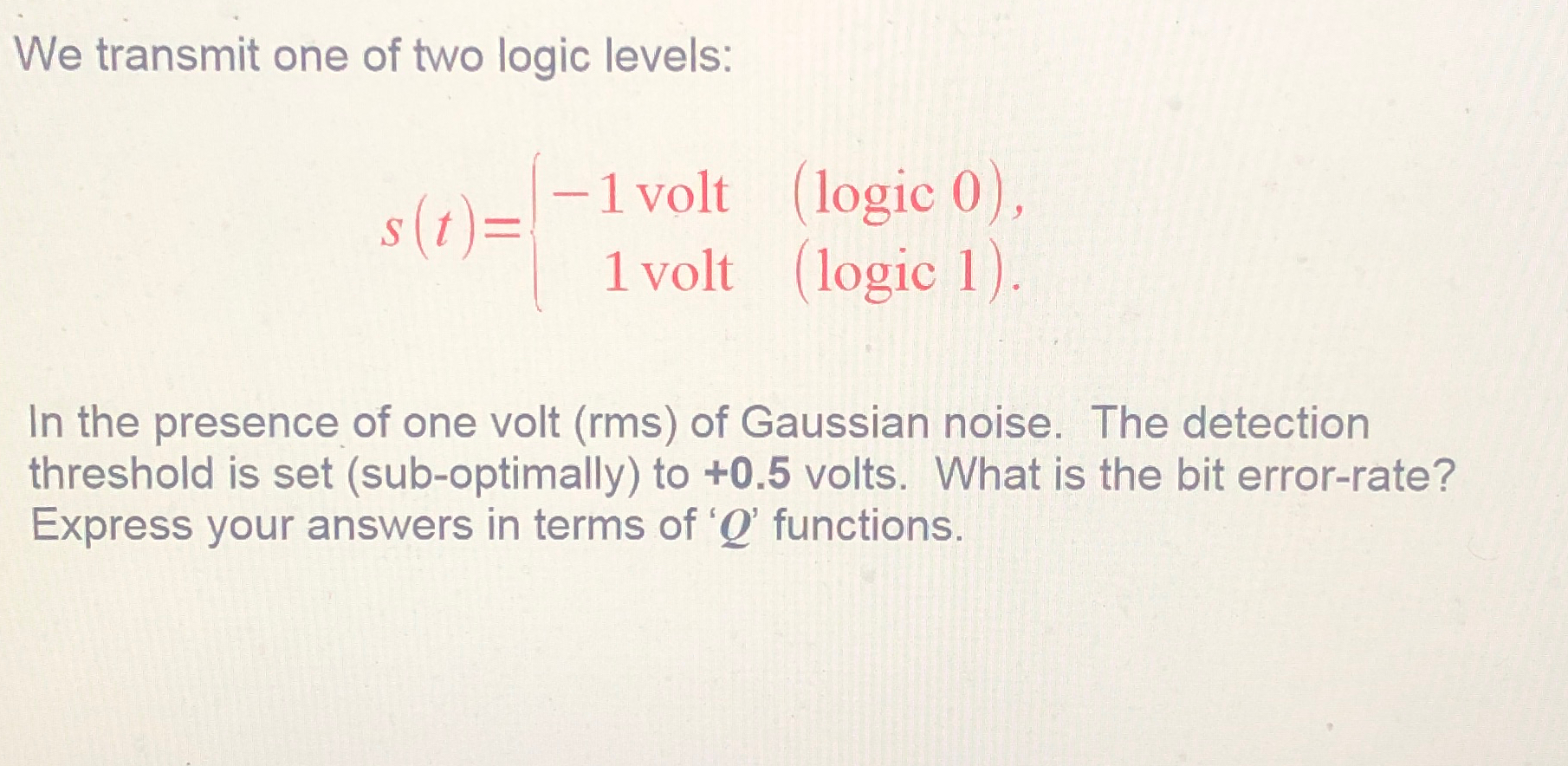 Solved We transmit one of two logic | Chegg.com
