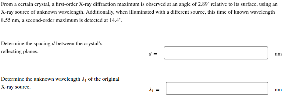 Solved From a certain crystal, a first-order X-ray | Chegg.com