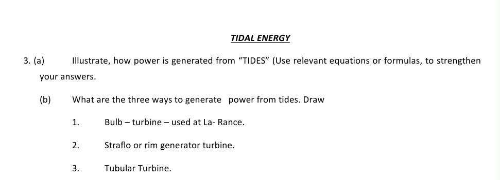 Solved TIDAL ENERGY 3. (a) illustrate, how power is | Chegg.com