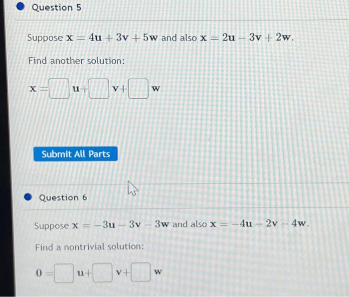 Solved Suppose x=4u+3v+5w and also x=2u−3v+2w. Find another | Chegg.com