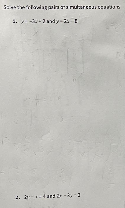 Solved Solve the following pairs of simultaneous equations | Chegg.com