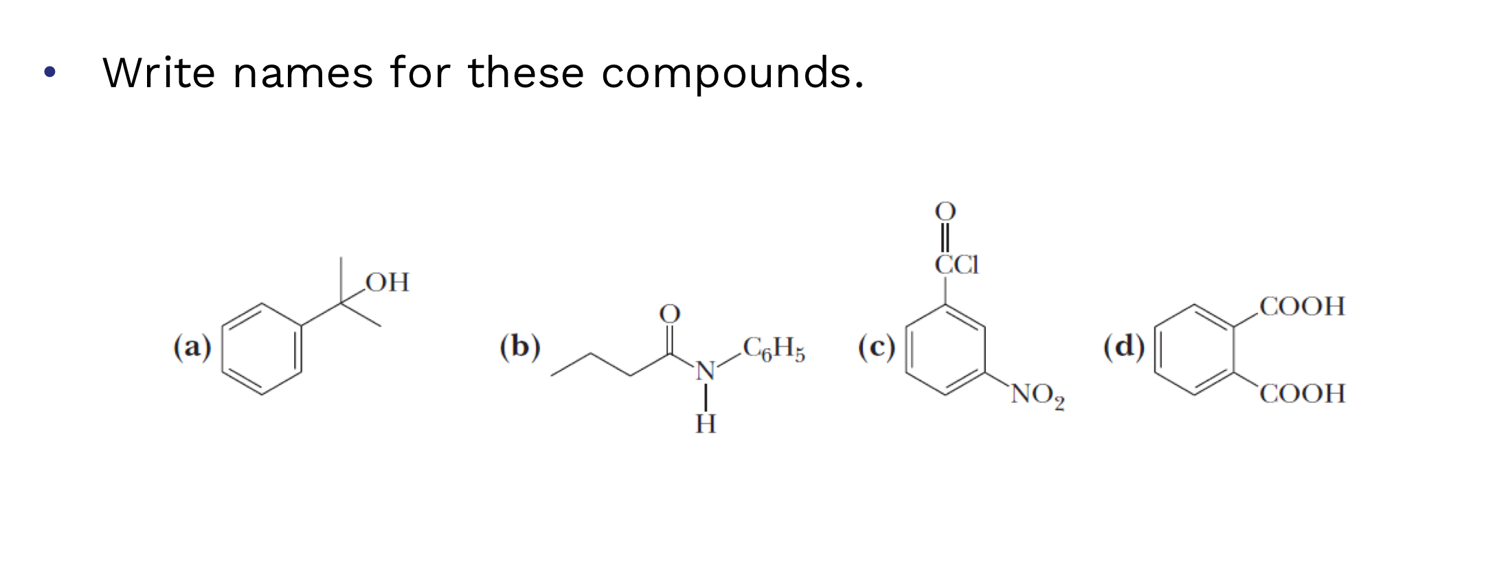 Solved Write names for these compounds.(a)(b)(c)(d) | Chegg.com