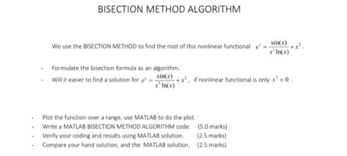 Solved BISECTION METHOD ALGORITHM We use the BISECTION | Chegg.com