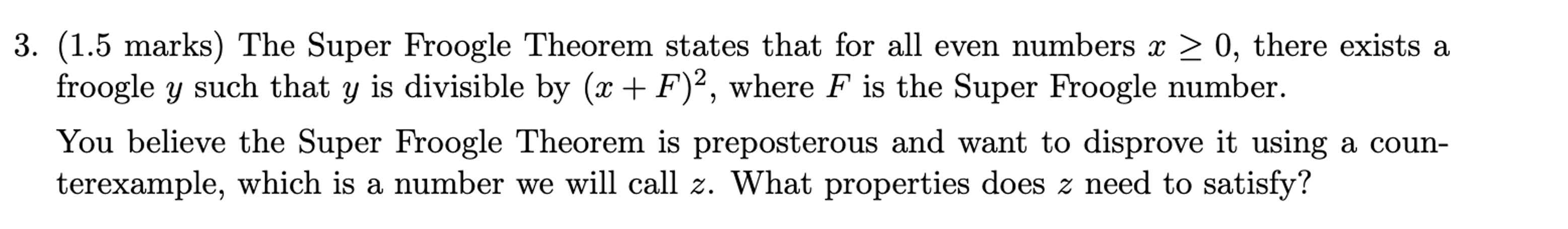 Solved (1.5 ﻿marks) ﻿The Super Froogle Theorem states that | Chegg.com
