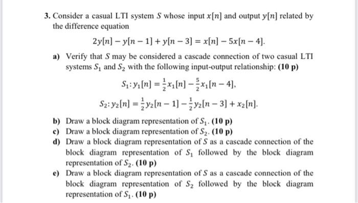 Solved 3. Consider a casual LTI system S whose input x[n] | Chegg.com