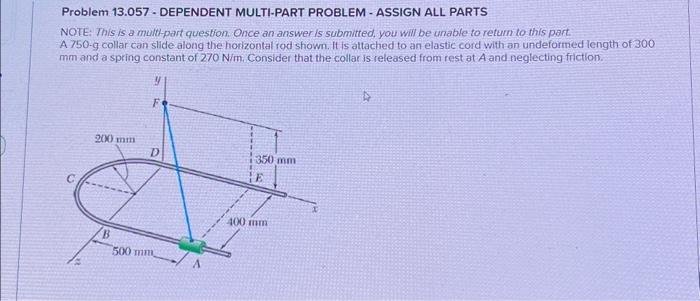 Solved Problem 13.057 - DEPENDENT MULTI-PART PROBLEM - | Chegg.com