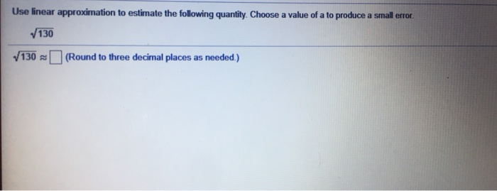 Solved Use linear approximation to estimate the following | Chegg.com
