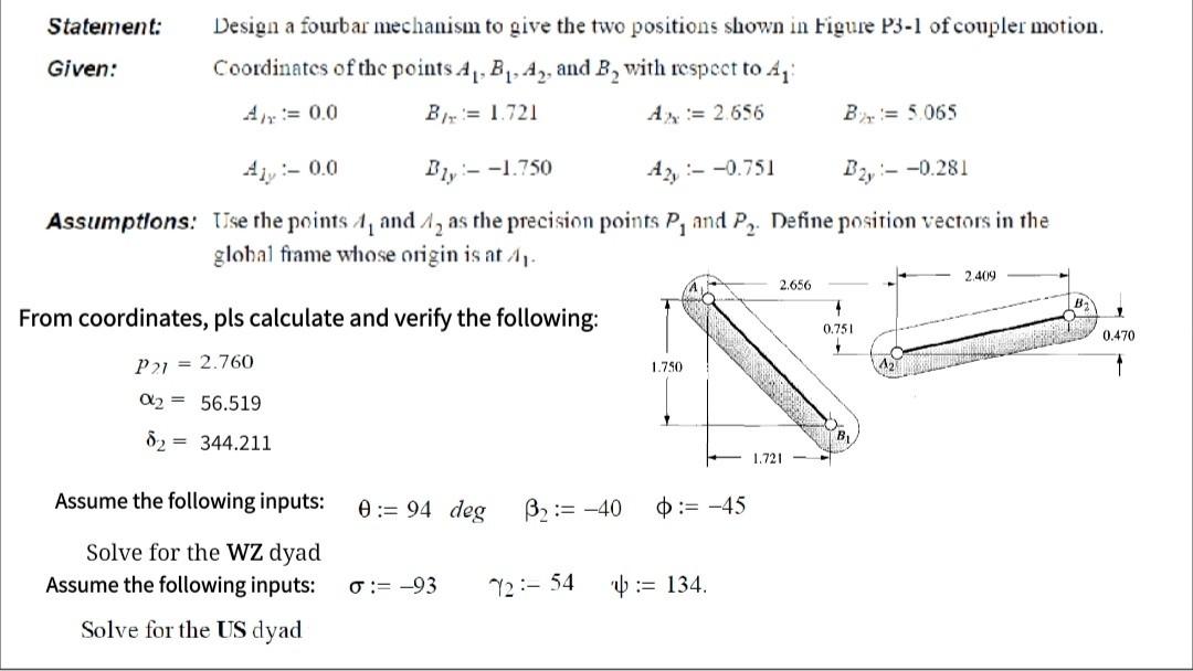 Solved Statement: Design a fourbar mechanism to give the two | Chegg.com