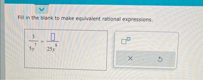 Solved Fill in the blank to make equivalent rational | Chegg.com