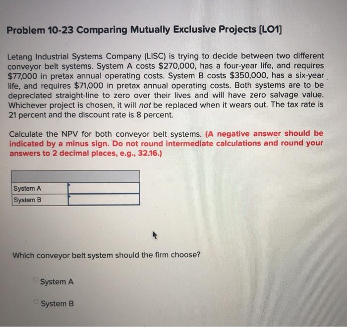 Solved Problem 10-23 Comparing Mutually Exclusive Projects | Chegg.com
