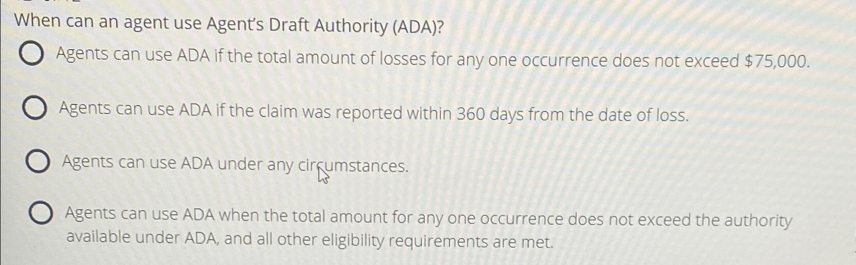 Solved When can an agent use Agent's Draft Authority | Chegg.com