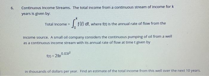 Solved 6. Continuous Income Streams. The total income from a | Chegg.com