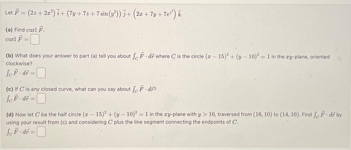 Solved Let F=(2z+2x2)i+(7y+7z+7sin(y2))j+(2x+7y+7ez2)k (a) | Chegg.com