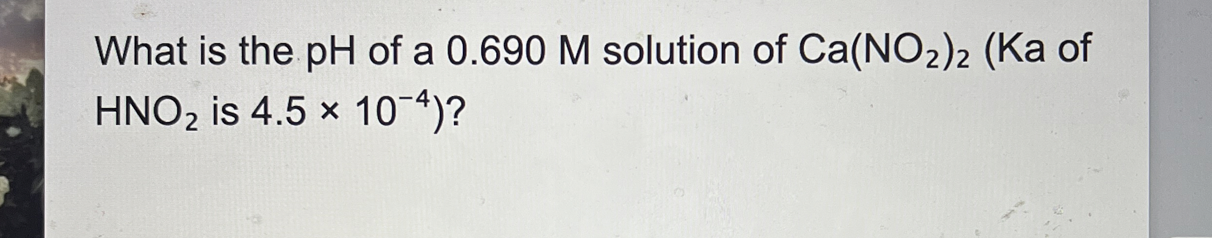 Solved Determine the Ka for an acid by constructing an ICE | Chegg.com
