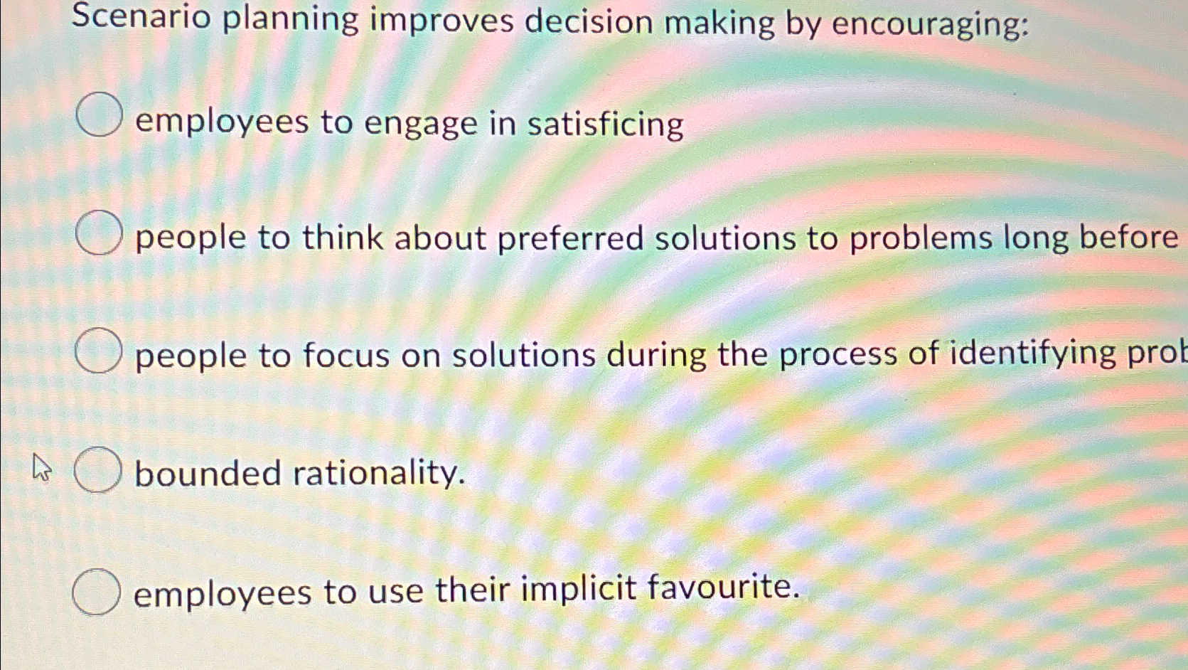 Solved Scenario planning improves decision making by | Chegg.com