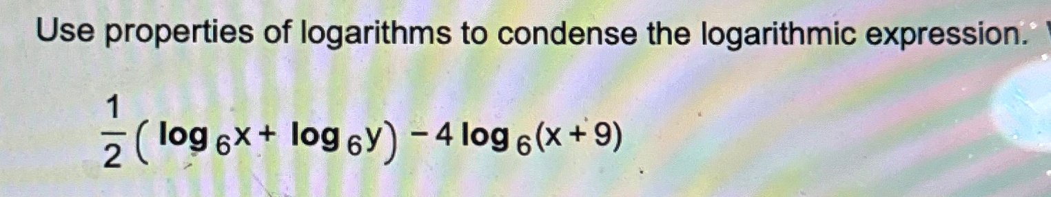 Solved Use properties of logarithms to condense the | Chegg.com