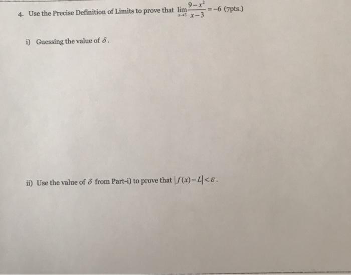 Solved 9-r? 4. Use the Precise Definition of Limits to prove | Chegg.com